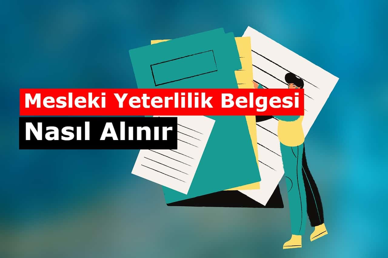 Mesleki Yeterlilik Belgesi Nedir, Nasıl Alınır, Ne Kadar | SSK.biz.tr